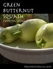 What to do with all of your green (immature) butternut squash – Fresh ...